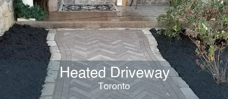 Heated Driveway Toronto - Electric Driveway Heating Services